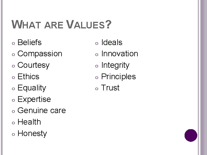 An introduction to values and valuesbased practice for