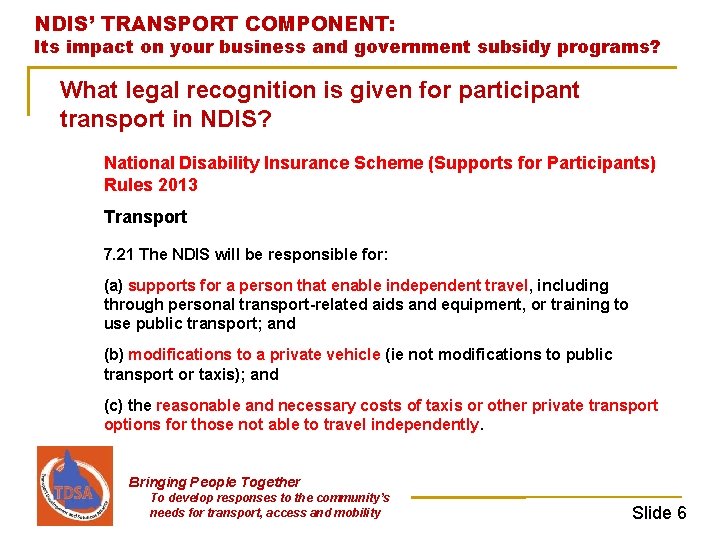 NDIS TRANSPORT COMPONENT Its impact on your business