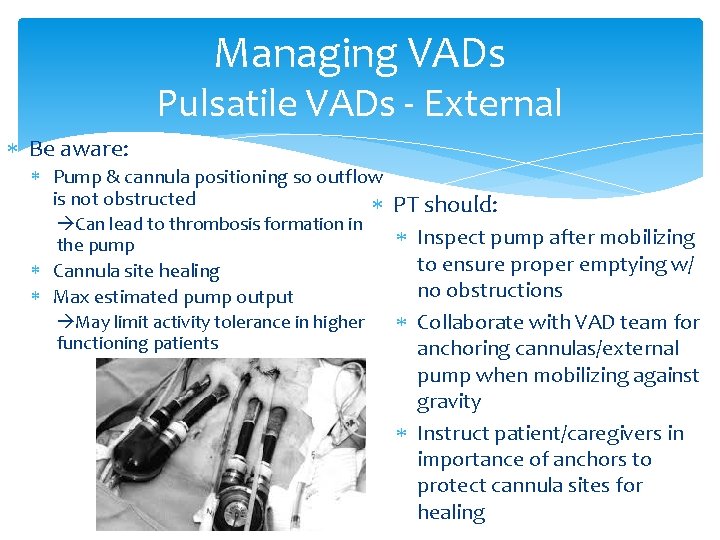 Managing and Treating Patients with Ventricular Assist Devices