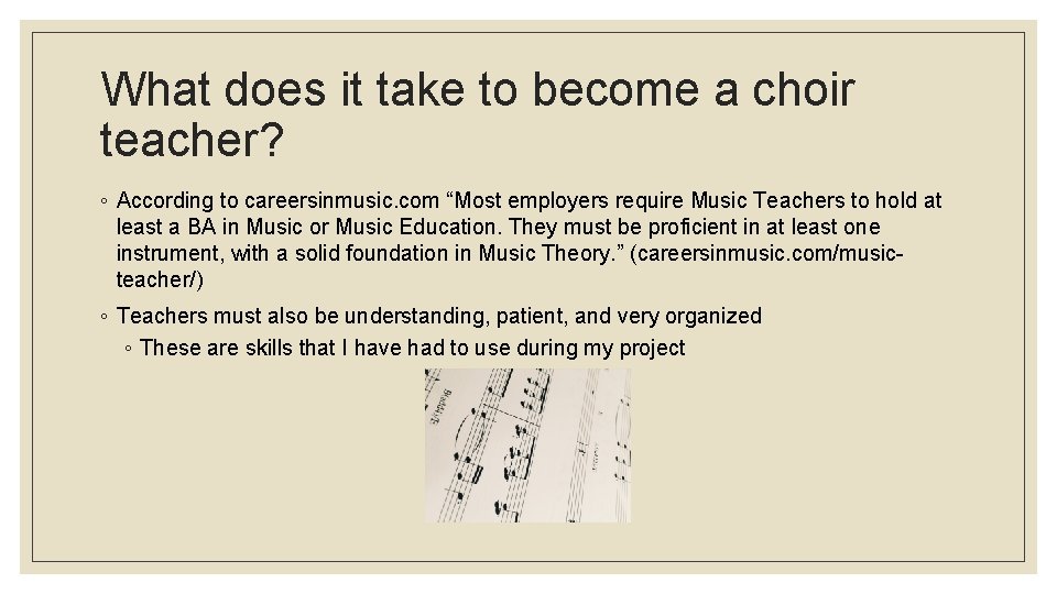 BECOMING A CHOIR TEACHER By Rebecca Kinard Why