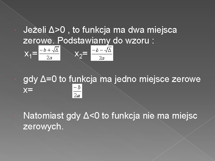 Obliczanie miejsc zerowych funkcji kwadratowej Obliczanie miejsc zerowych
