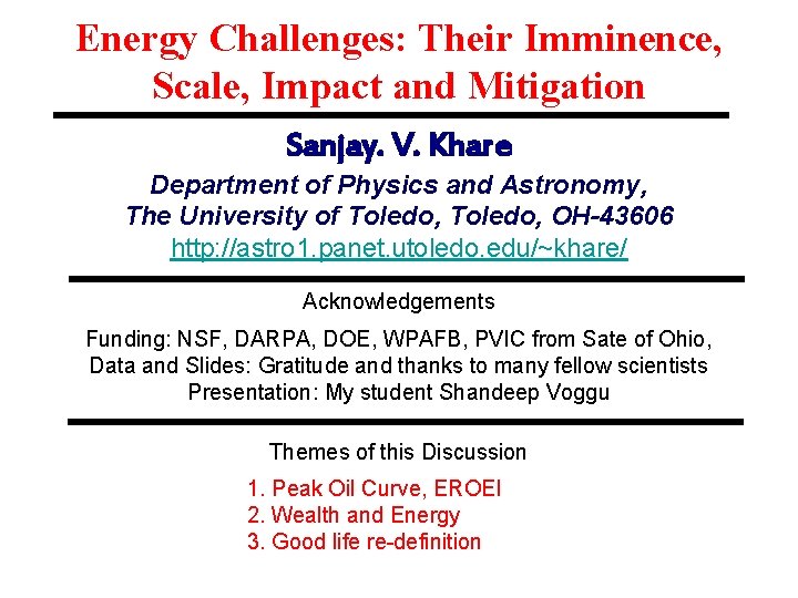 Energy Challenges Their Imminence Scale Impact and Mitigation