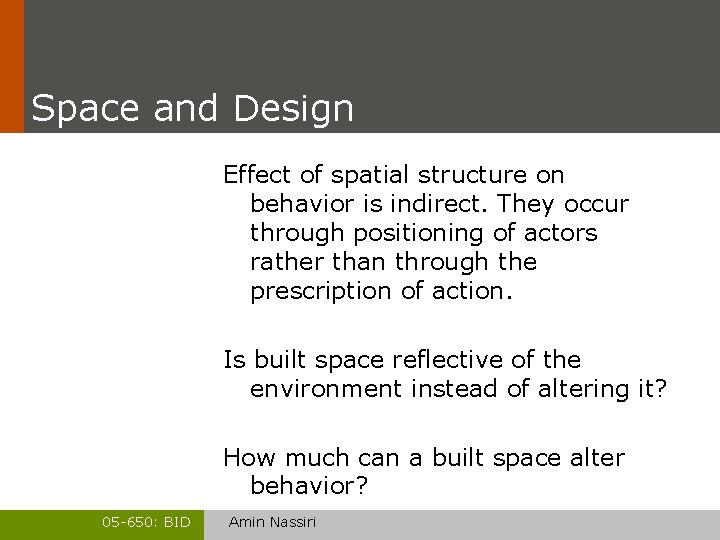 Spatial Structure of Environment and Behavior Joseph Peponis