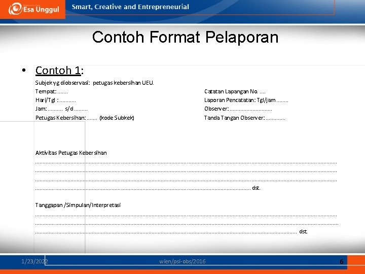 SISTEM PELAPORAN OBSERVASI 1232022 wienpsiobs2016 1 Pelaporan adalah