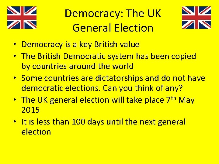 BRITISH VALUES WEEK DEMOCRACY Monday 16 th March