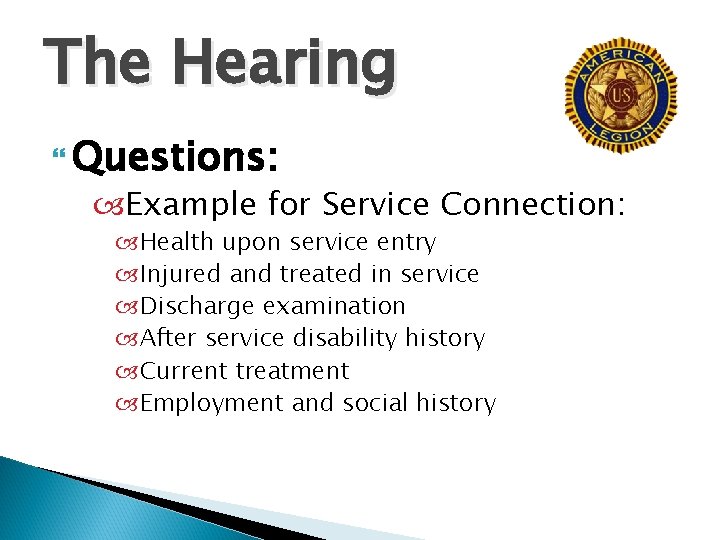 CONDUCTING VA AND VBA HEARINGS The Hearing Non