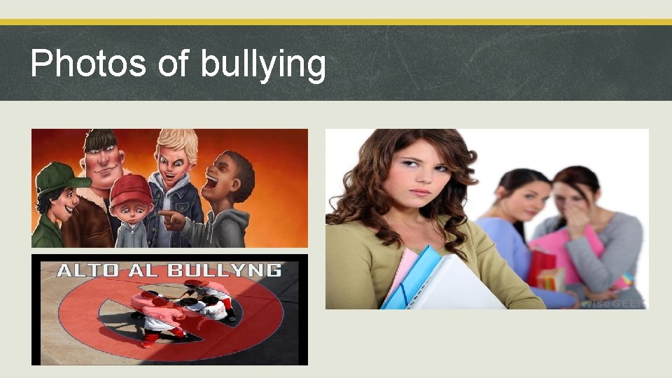 Bulliyng ENGLISH First Bullying is the use of