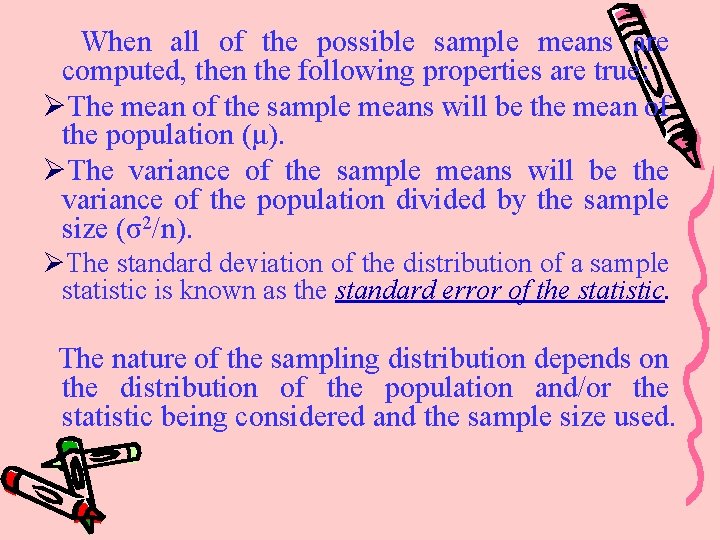 Sampling and Sampling Distributions A statistical population is