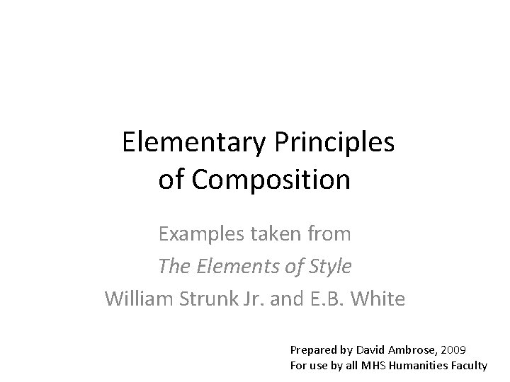 Elementary Principles of Composition Examples taken from The