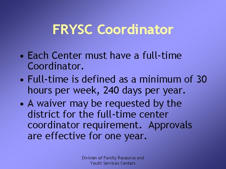 The FRYSC Contract Facts And Highlights Division of