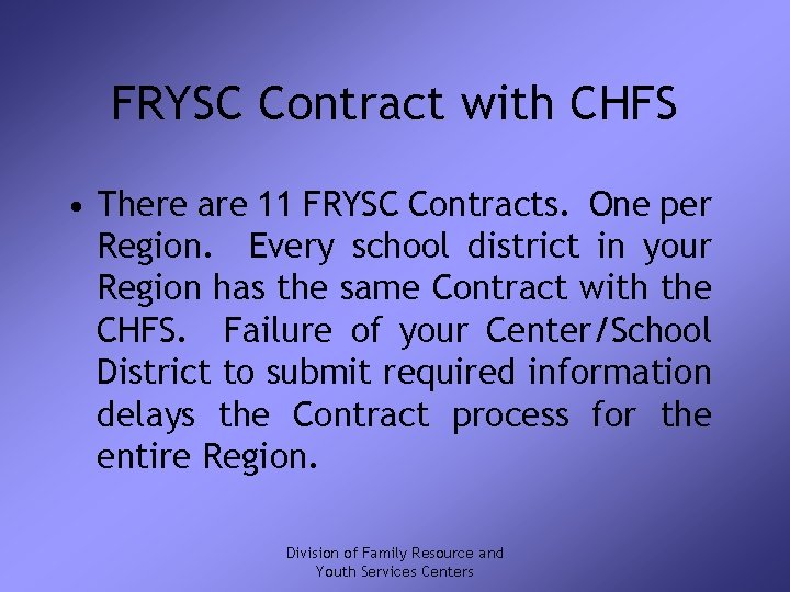 The FRYSC Contract Facts And Highlights Division of
