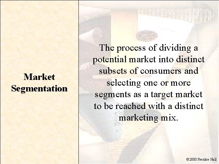 Marketing Segmentation What is Marketing Segmentation Who uses