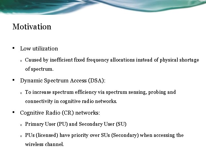 Dynamic Spectrum Sensing using Software Defined Radio on