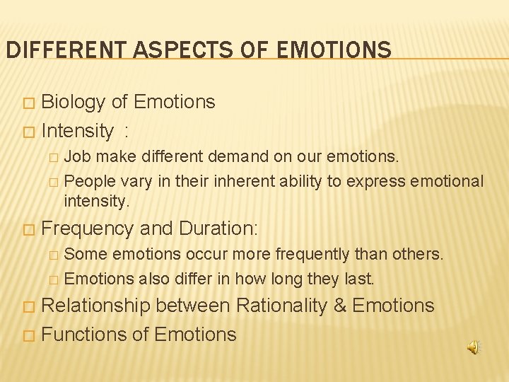 CHAPTER 7 EMOTIONS AND MOODS Brian Gladney MGNT