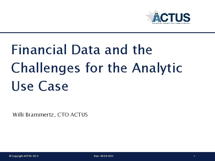 Financial Data and the Challenges for the Analytic