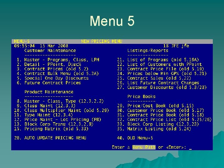 MENU 5 PRICING By Steve Moeller Ron Stogsdill
