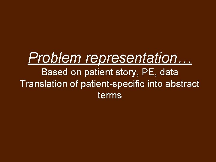 Clinical Reasoning and Problem Solving The Clinical Teacher