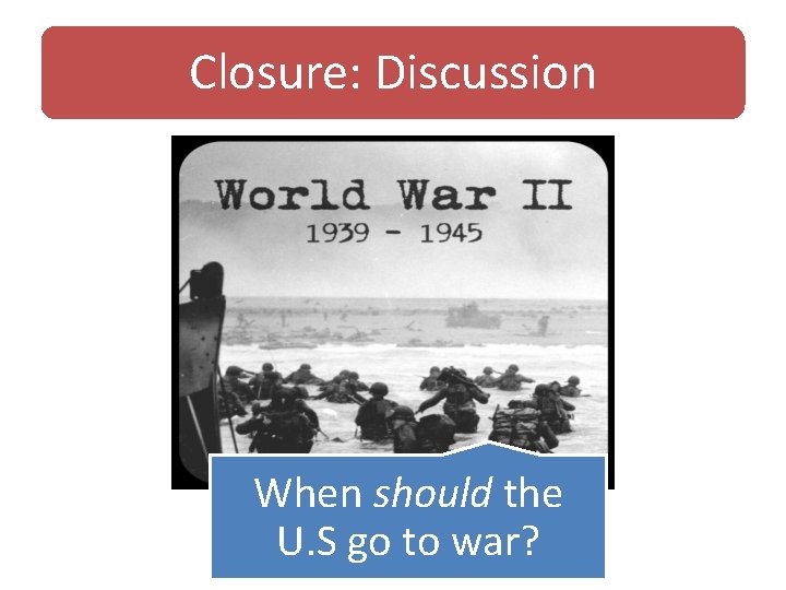 Origins of WWII When should the U S