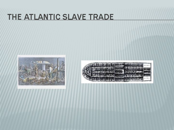 AGE OF EXPLORATION AND TRADE 1400 TO 1700