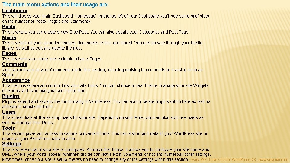 The main menu options and their usage are