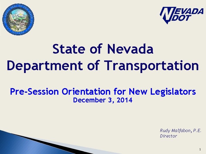 State of Nevada Department of Transportation PreSession Orientation