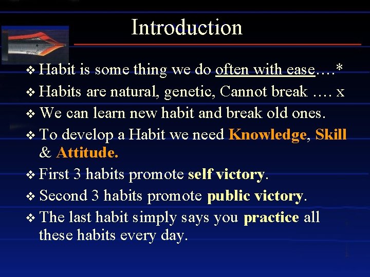 The 7 Habits of Highly Effective People Adopted