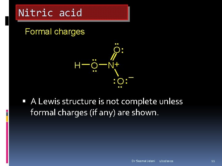LEWIS STRUCTURES AND FORMAL CHARGE Dr Seemal Jelani
