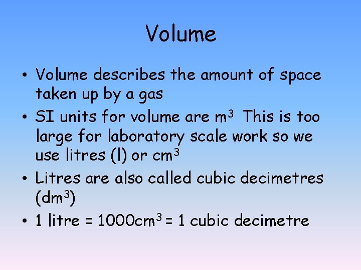 GAS LAWS AND THE MOLE The difference between