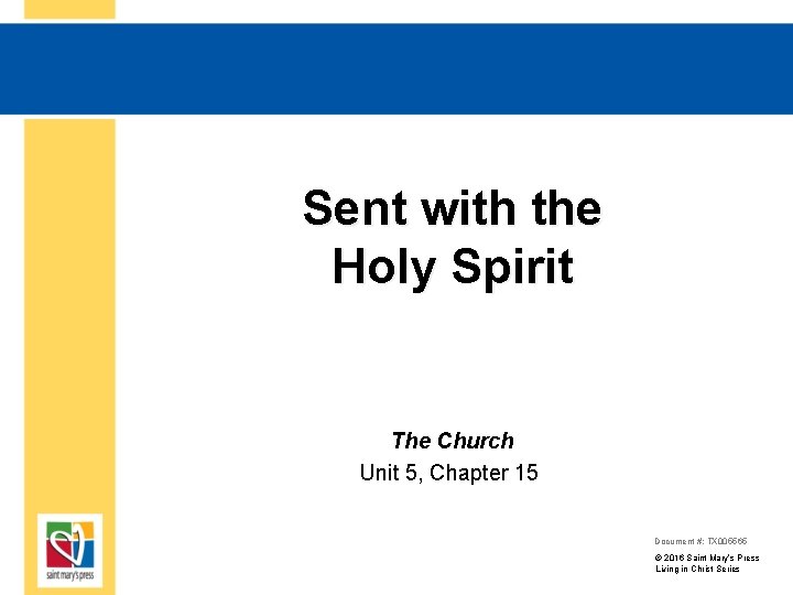 Sent with the Holy Spirit The Church Unit