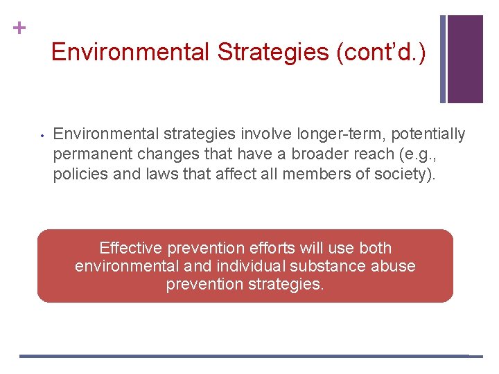 Applying Environmental Strategies to Affect Sustainable Community Change