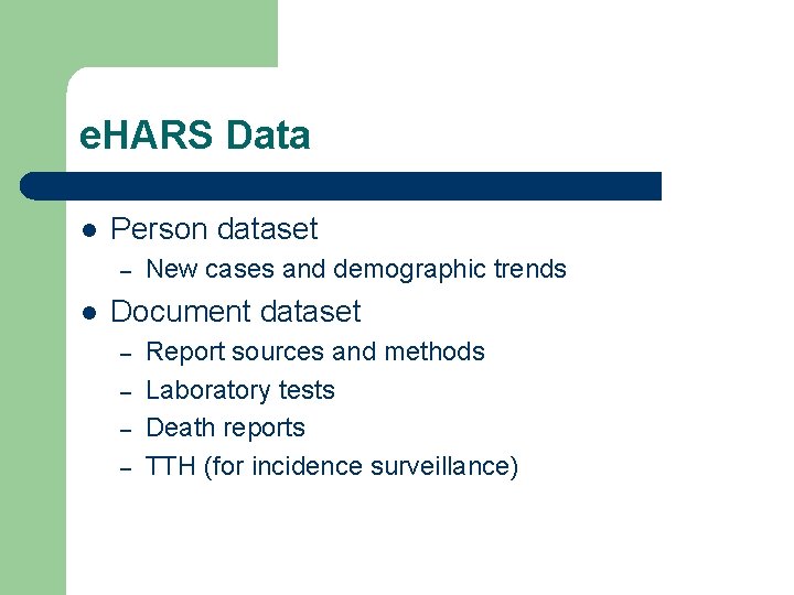 The e HARS Dashboard A tool for monitoring