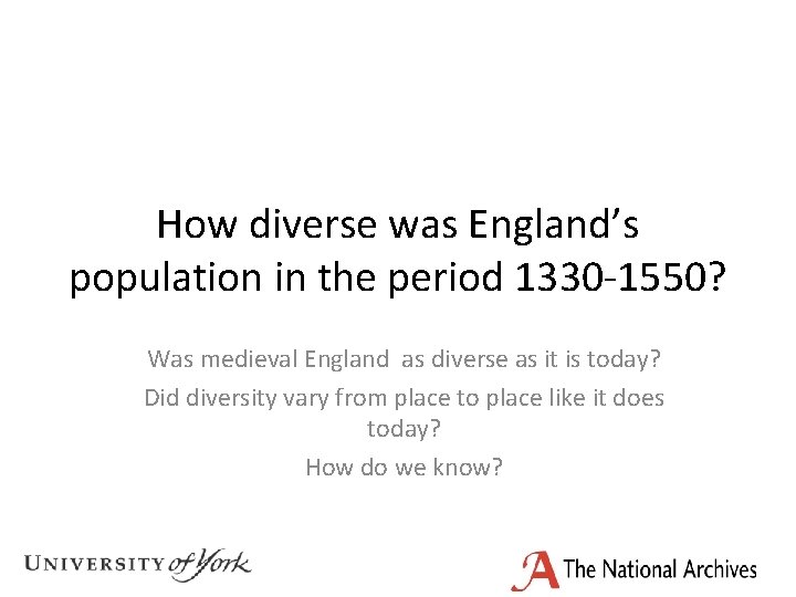 How diverse was Englands population in the period