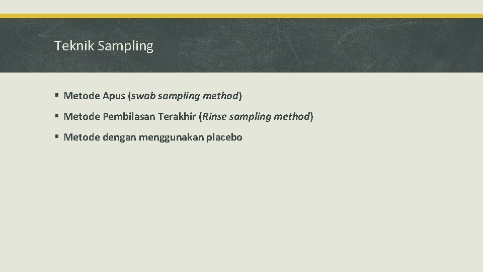 Kelompok 11 Velidasi pembersihan teknik sampling dan kriteria