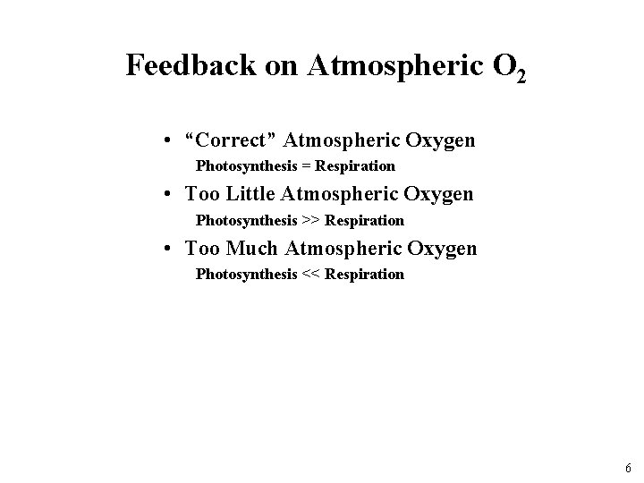 Evolution of Oxygen in the Atmosphere Early reactions