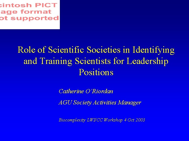 Role of Scientific Societies in Identifying and Training