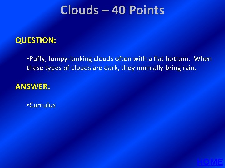 Weather Unit Review Final Jeopardy Water Cycle Clouds