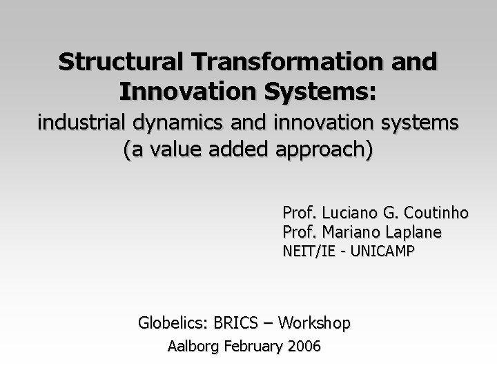 Structural Transformation and Innovation Systems industrial dynamics and