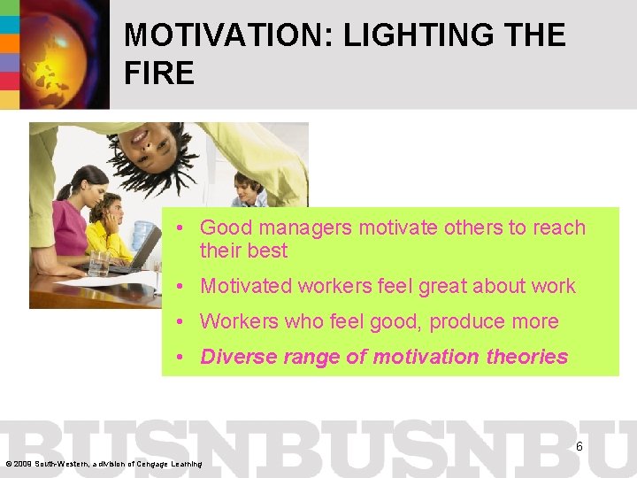 Chapter 15 MANAGEMENT MOTIVATION AND LEADERSHIP Bringing Business