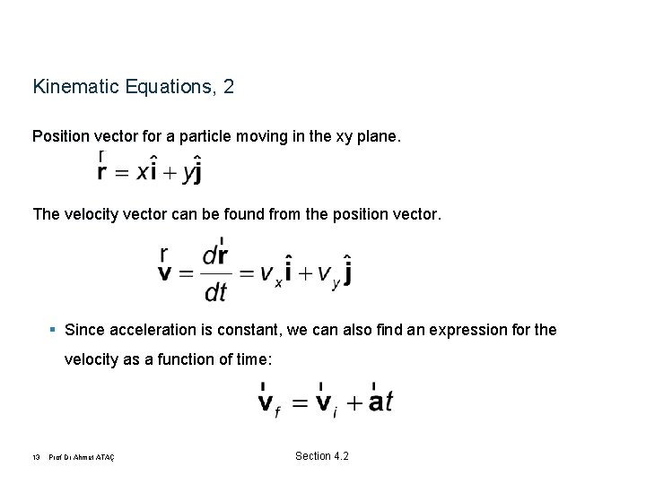 Chapter 4 Motion in Two Dimensions Kinematics in