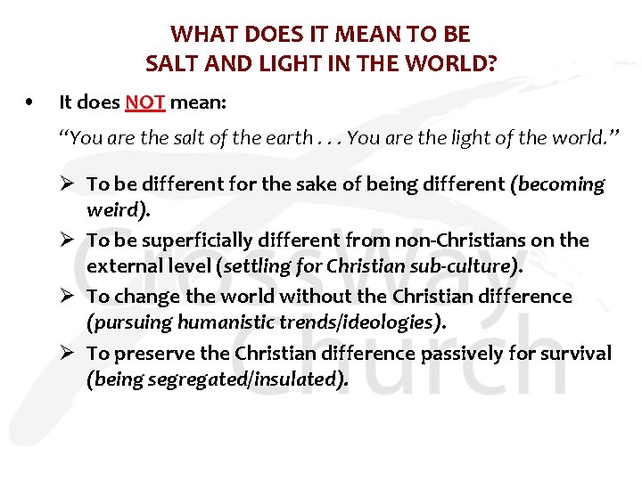 To Change the World Be Salt and Light