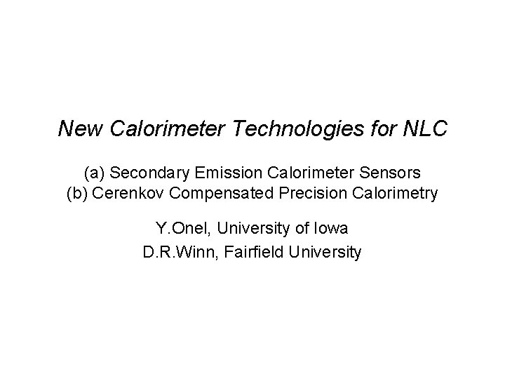 New Calorimeter Technologies for NLC a Secondary Emission