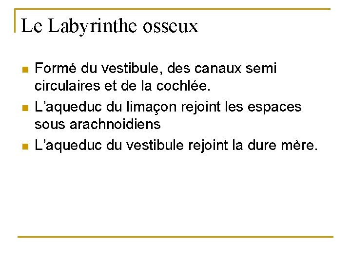 ANATOMIE DE LOREILLE Oreille externe moyenne et interne
