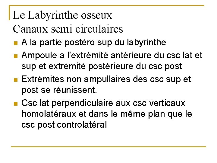ANATOMIE DE LOREILLE Oreille externe moyenne et interne