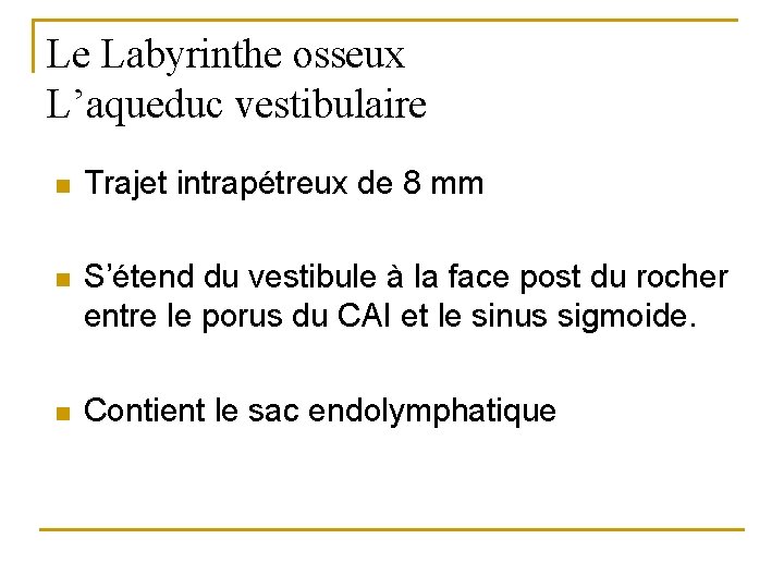ANATOMIE DE LOREILLE Oreille externe moyenne et interne
