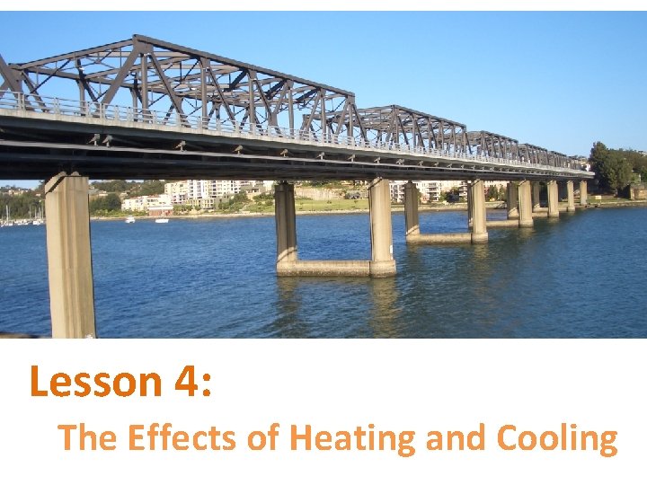 Lesson 4 The Effects of Heating and Cooling