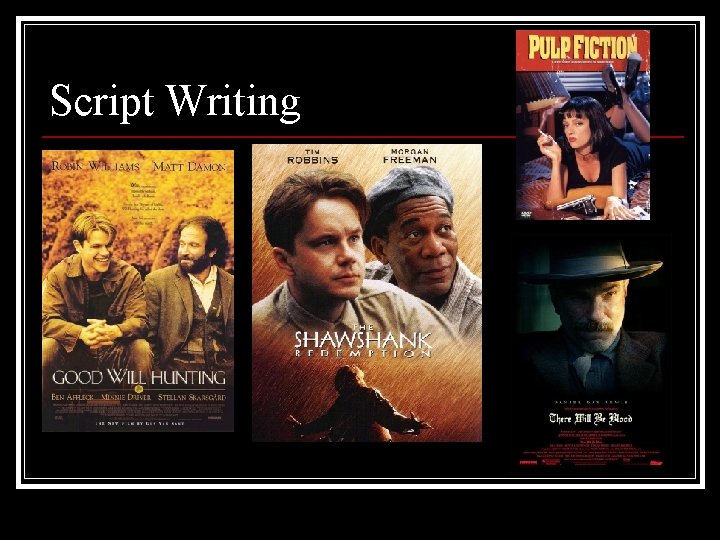 Script writing Obj Enter the wonderful creative realm