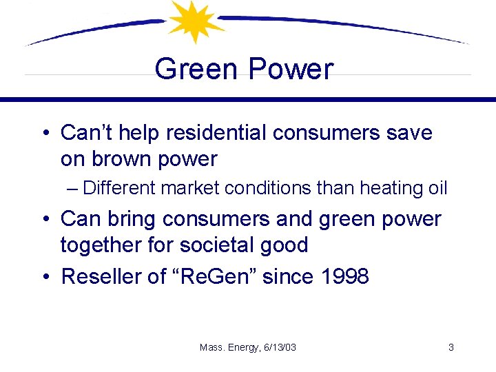Consumer Demand for Renewable Energy 670 Centre St