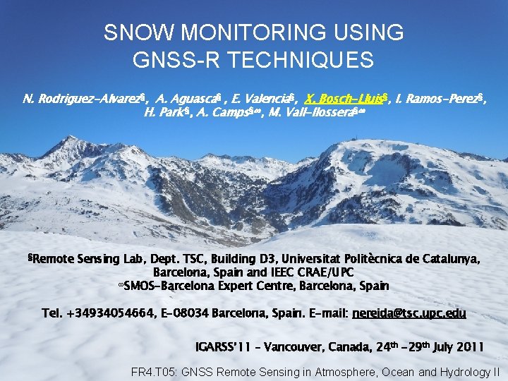 SNOW MONITORING USING GNSSR TECHNIQUES N RodriguezAlvarez A