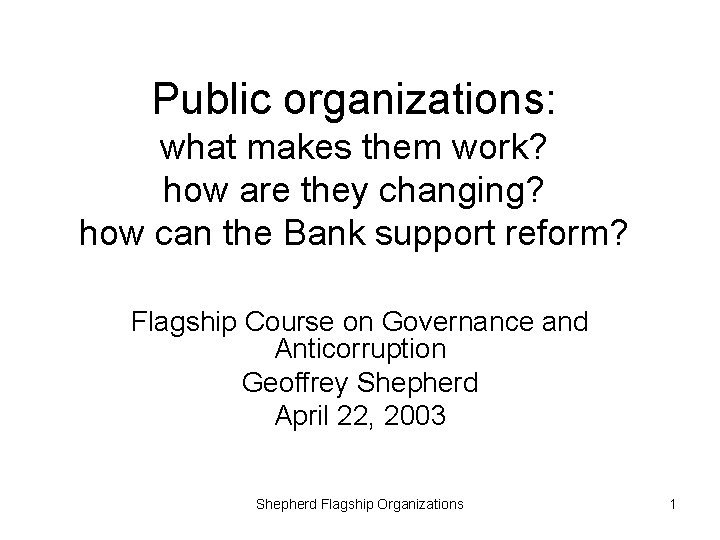 Public organizations what makes them work how are