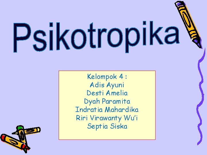 Kelompok 4 Adis Ayuni Desti Amelia Dyah Paramita